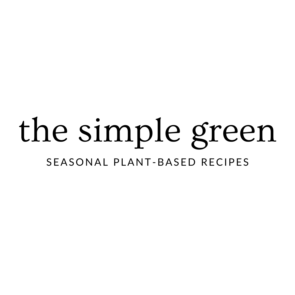 Seasonal Plant-Based Recipes - The Simple Green